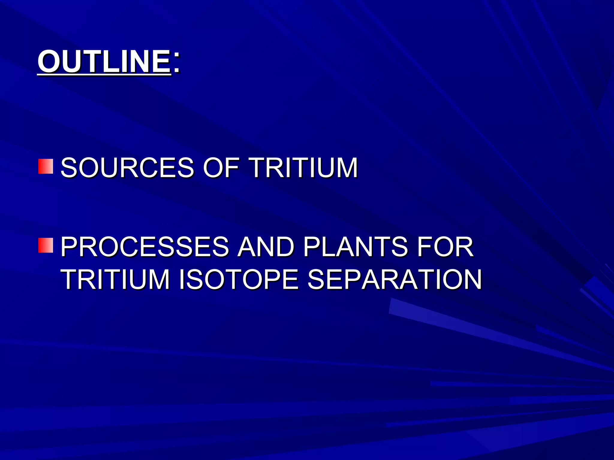 Tritium isotope separation | PPT