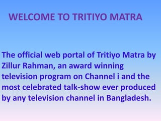 WELCOME TO TRITIYO MATRA | PPT