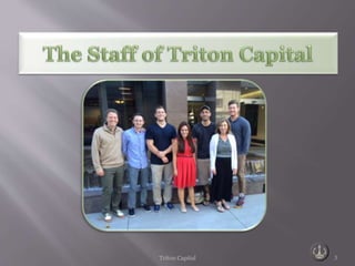 The Triton Capital Tour - Get To Know Us | PPTX