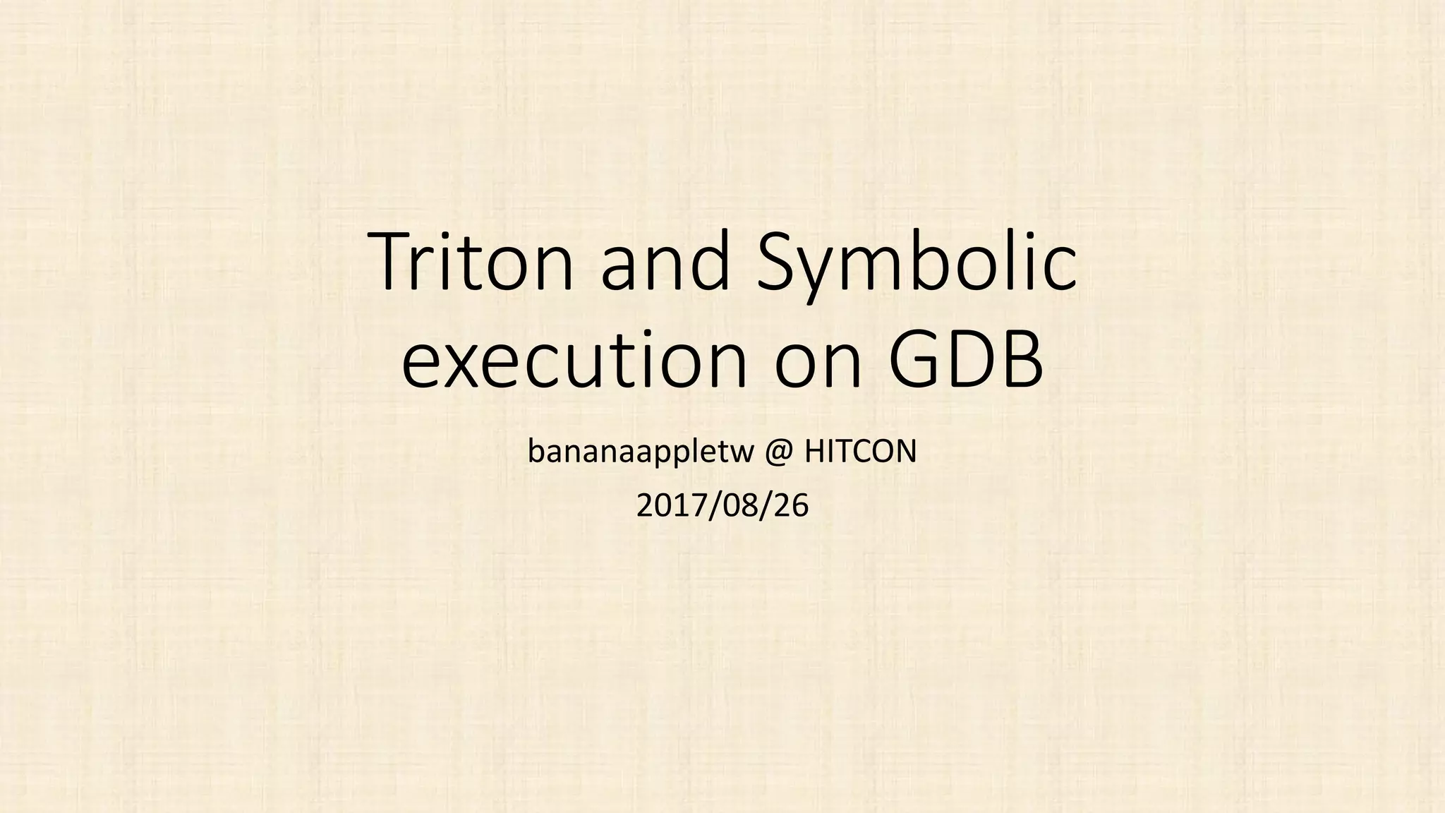 Triton and symbolic execution on gdb | PPT