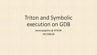 Triton and symbolic execution on gdb | PPT