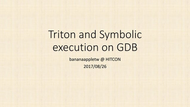 Triton and symbolic execution on gdb | PPT