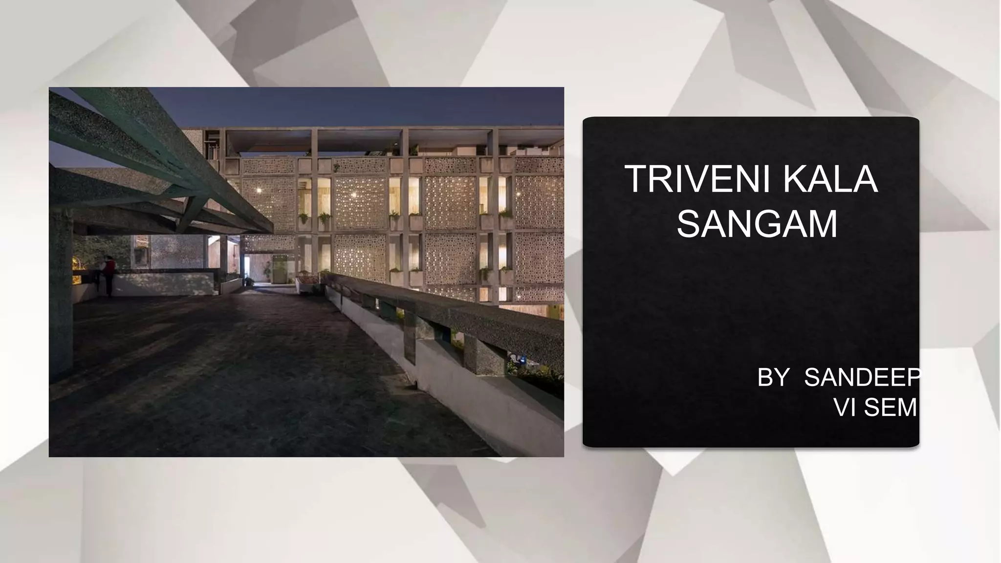 TRIVENI KALA SANGAM.pptx