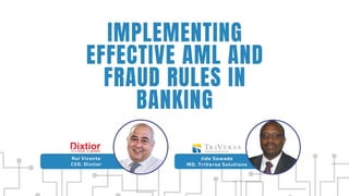 Implementing Anti Money Laundering and Fraud Rules in Banking | PDF