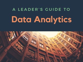 "A Leader’s Guide to Data Analytics" | PDF