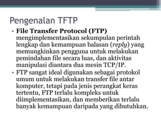 Trivial file transfer protocol (tftp) | PPTX