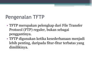 Trivial file transfer protocol (tftp) | PPTX