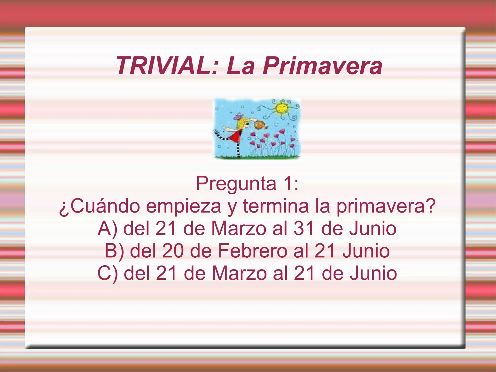 Trivial la primavera | ODP