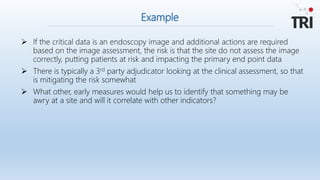 TRI Webinar: RBM - Protocol Risk Assessment and Designing Site Quality ...