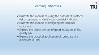 TRI Webinar: RBM - Protocol Risk Assessment and Designing Site Quality ...