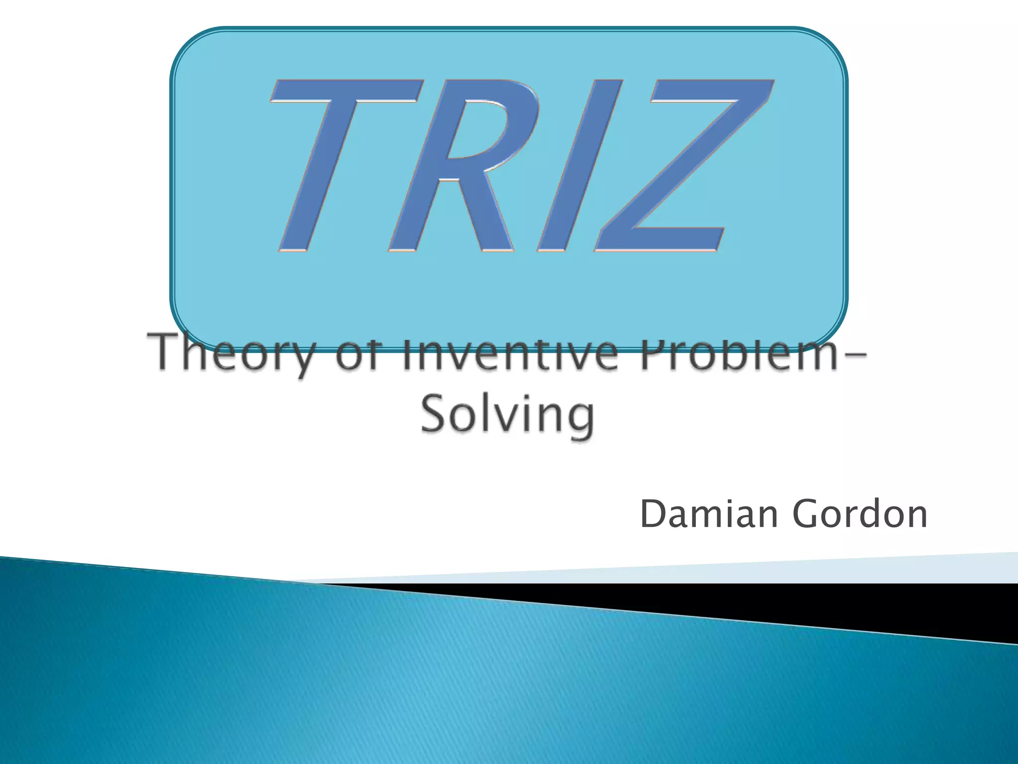 TRIZ - v2.0 | PPTX | Physics | Science