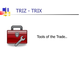 Triz - Indepth Knowledge - Krishna Heda | PPT