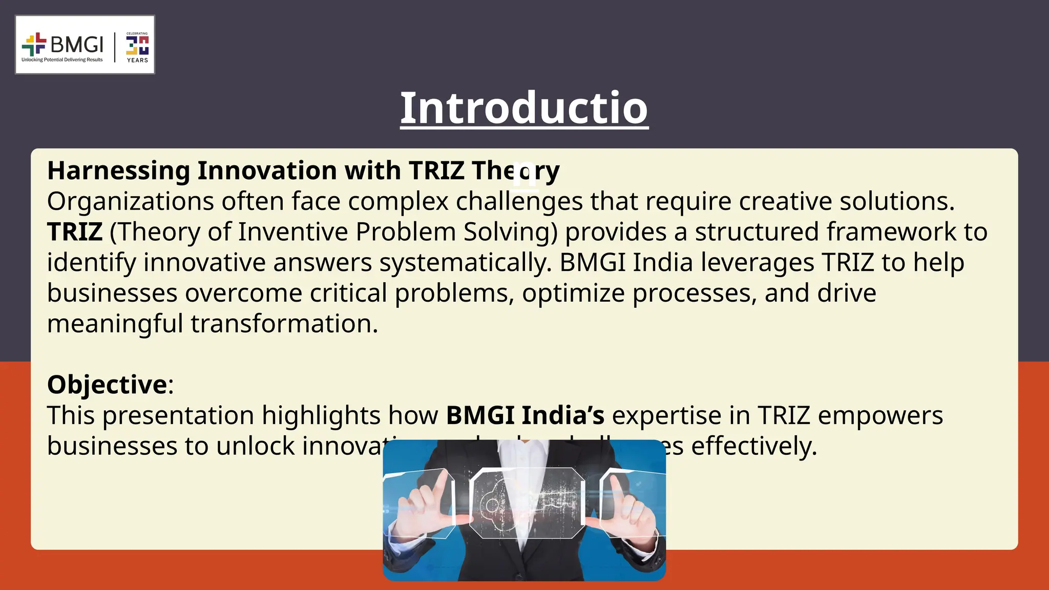 TRIZ Theory Unlocking Innovative Problem-Solving with BMGI India’s Expertise.pptx