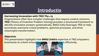 TRIZ Theory Unlocking Innovative Problem-Solving with BMGI India’s Expertise.pptx