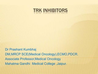 Trk inhibitors | PPTX