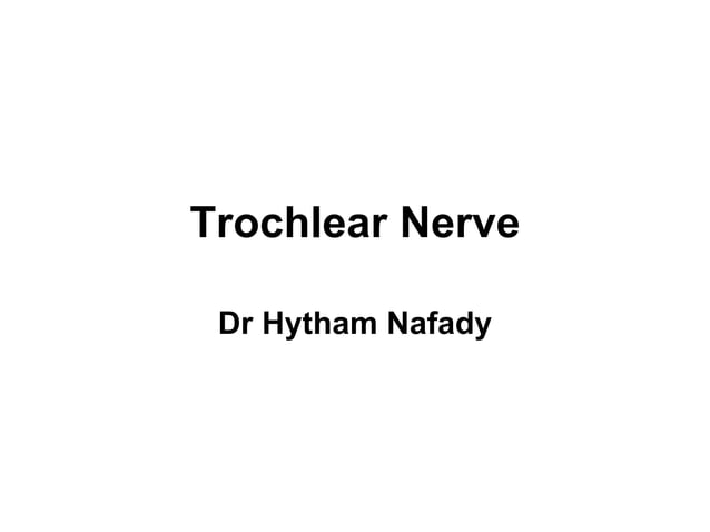 Trochlear nerve | PPT