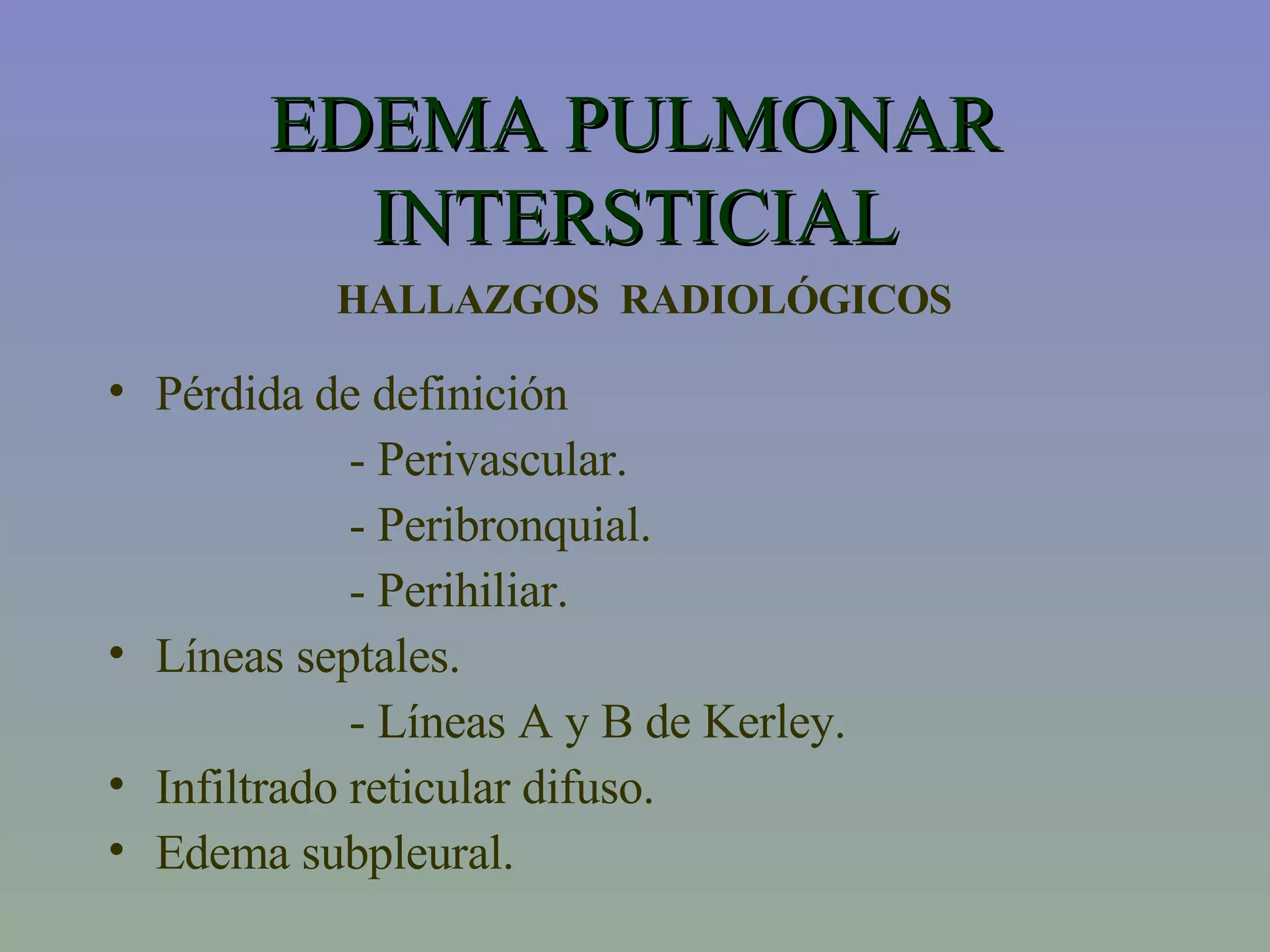 Imágenes radiográficas en la tromboembolia y el edema pulmonar | PPT