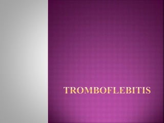 Tromboflebitis | PPTX