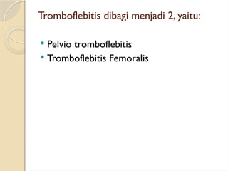 Tromboflebitis tromboflebitis tromboflebitis | PPTX