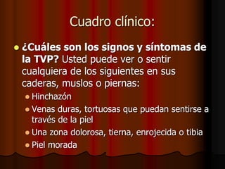 Trombosis venosa profunda y tromboflebitis | PPT