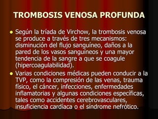 Trombosis venosa profunda y tromboflebitis | PPT