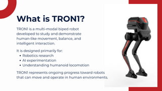 TRON1 Multi-Modal Biped Robot | Future of Humanoid Robotics | PDF