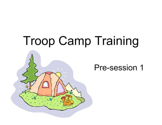 Troop Camp Training (revised tmc) | PPTX | Camping | Travel Type