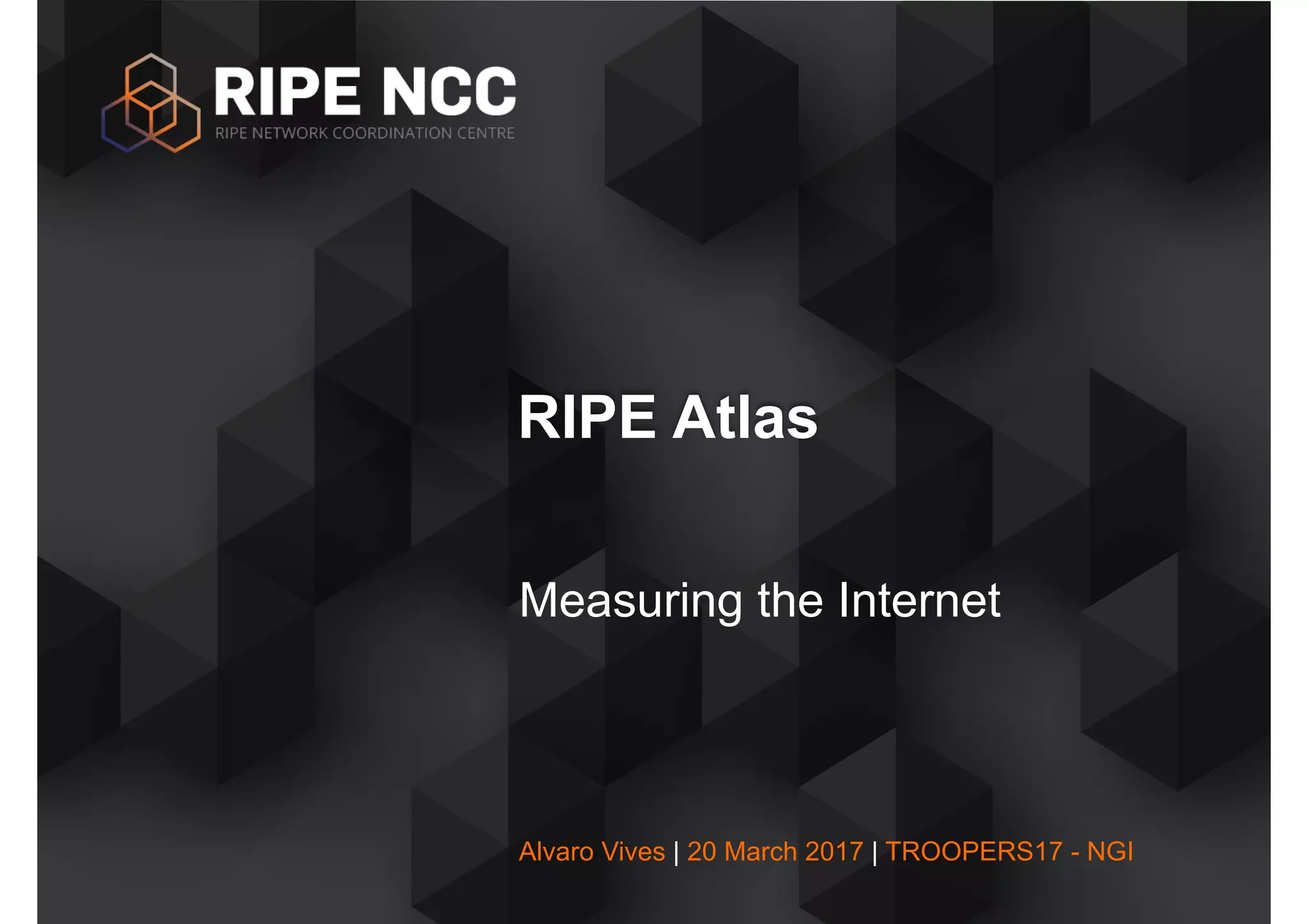 RIPE Atlas, Measuring the Internet | PDF | Search | Internet