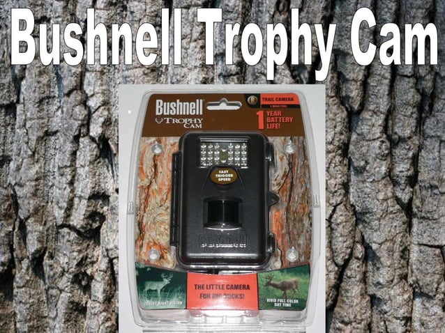 Bushnell Trophy Cam Review | PPT