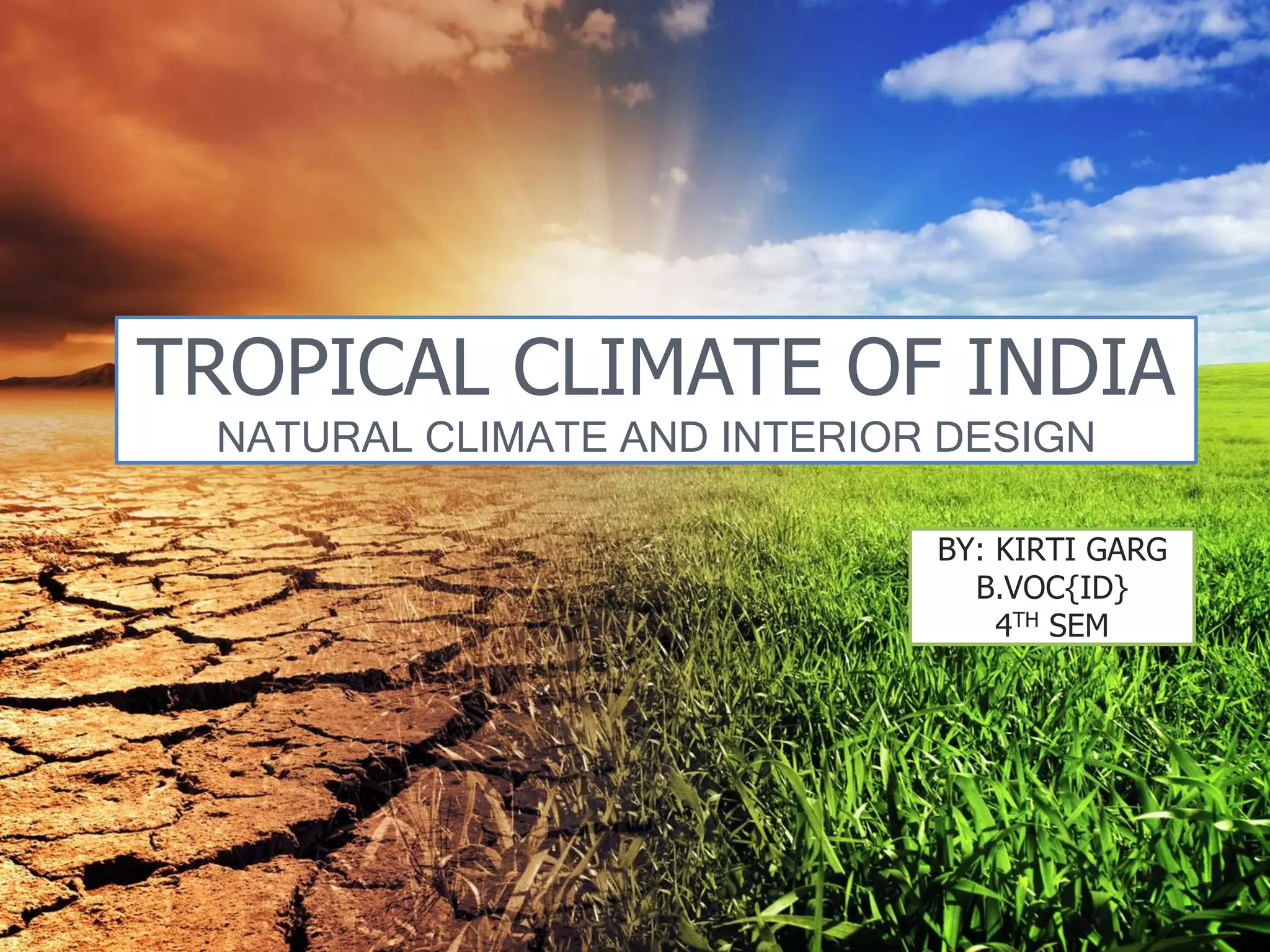 TROPICAL CLIMATE OF INDIA.pptx
