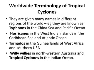 Tropical cyclone affecting several parts of the world and the universe.pptx