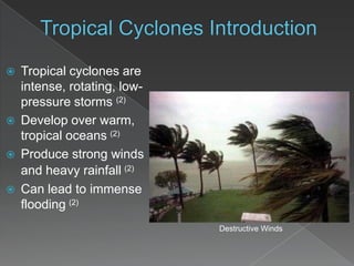 Tropicalcyclones 091124165030-phpapp02 | PPTX