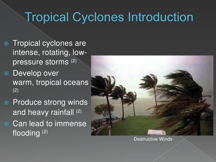 The Physical Characteristics of Tropical Cyclones