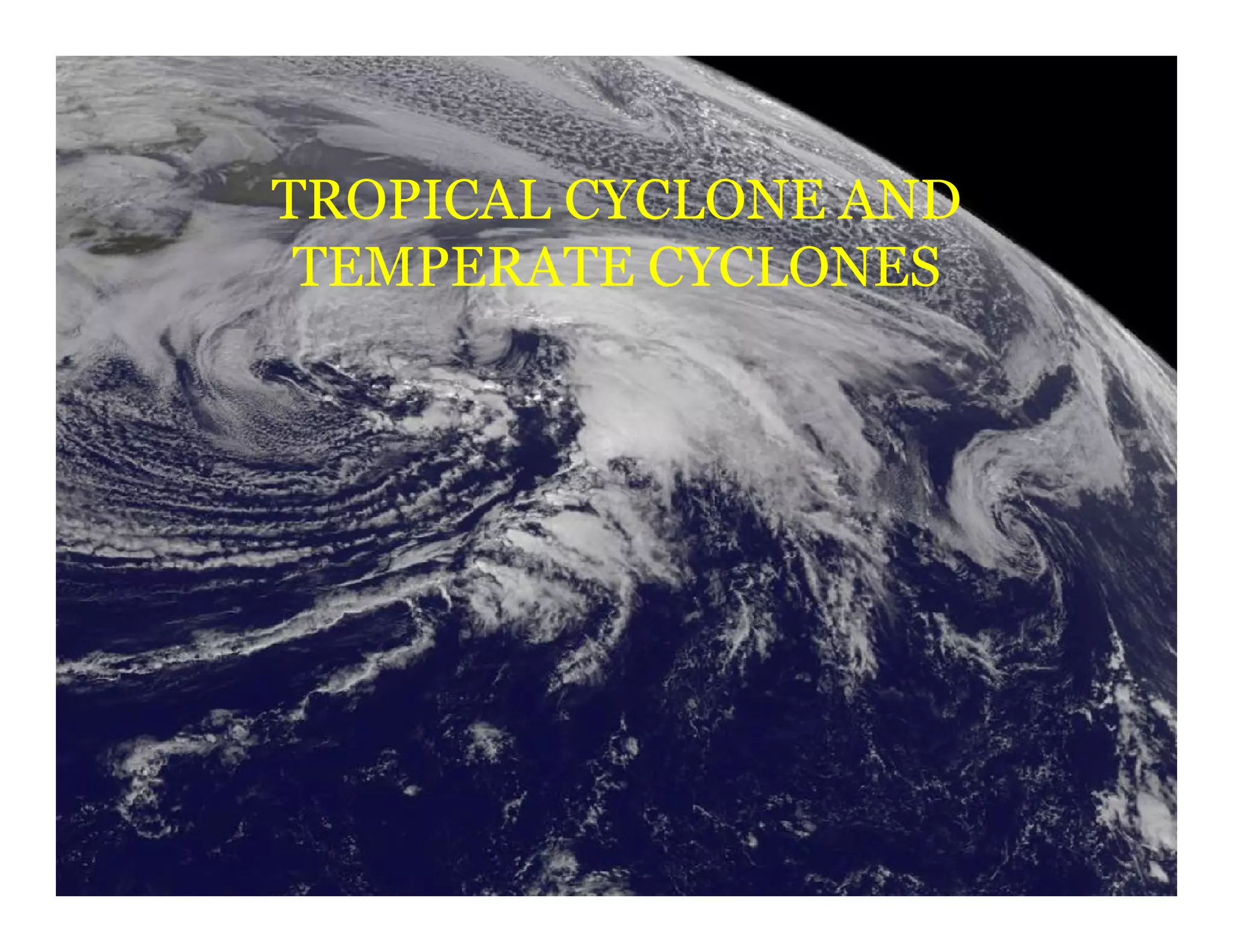 Tropical cyclones and temperate cyclones | PDF