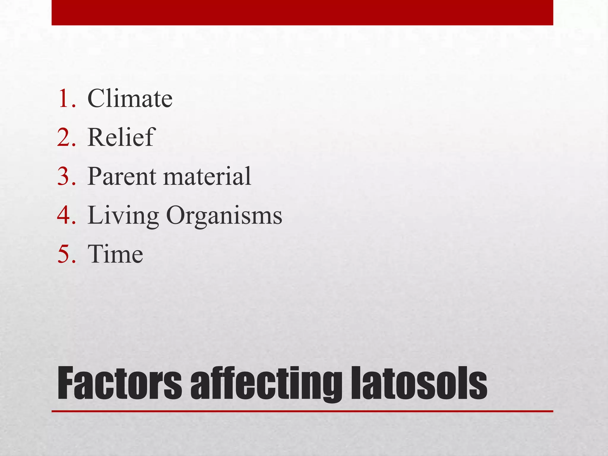 Tropical Latosols - Soils | PPTX