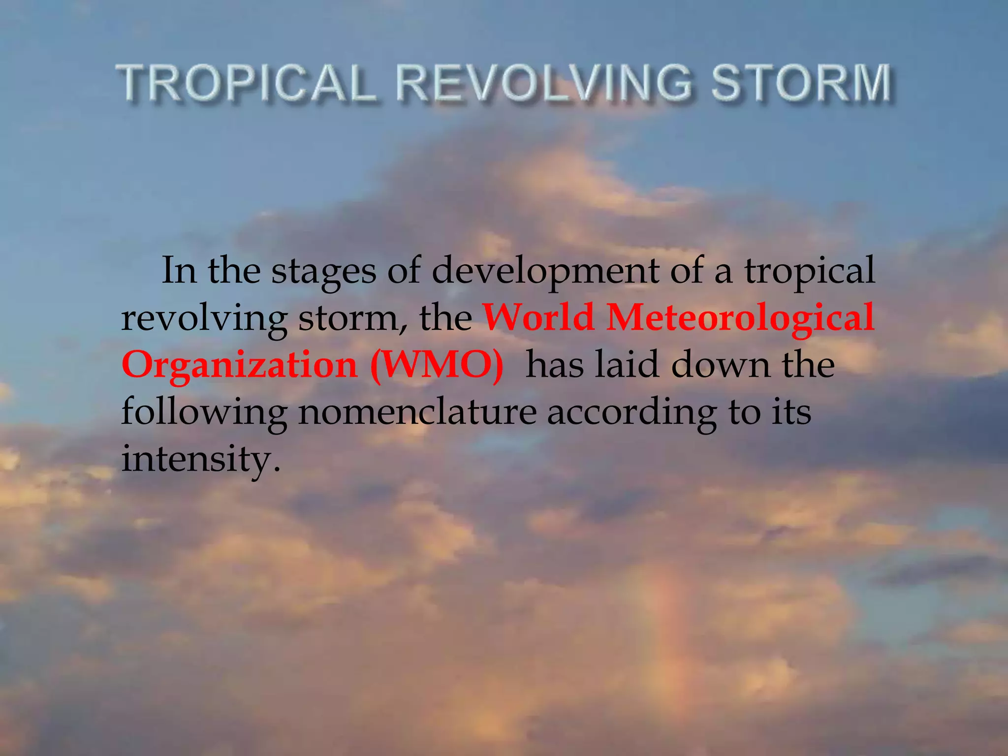 TROPICAL RVOLVING STORM.ppt