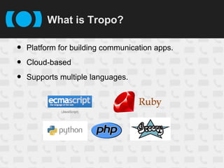 Tropo Presentation | PPT