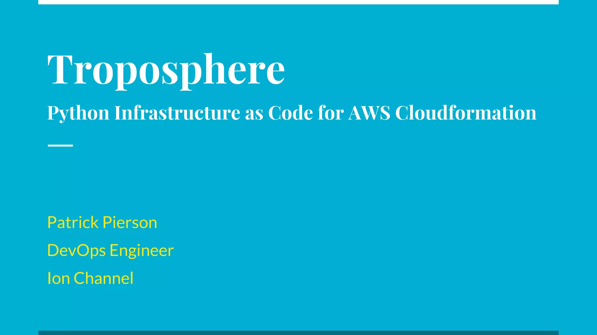 Troposphere Python Infrastructure As Code For Aws Cloudformation Ppt