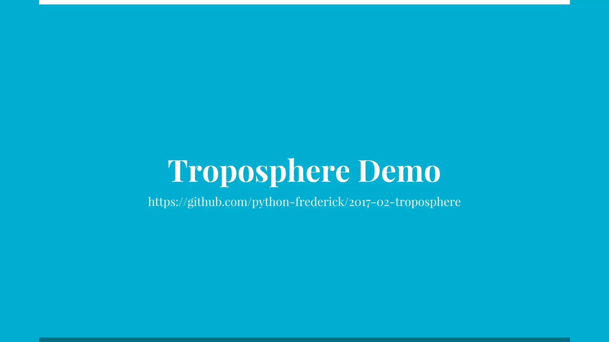 Troposphere Python infrastructure as code for AWS Cloudformation | PPT