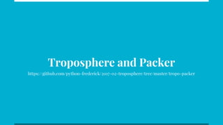 Troposphere Python infrastructure as code for AWS Cloudformation | PPT