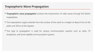 Tropospheric and Ionospheric Waves Antenna Propagation | PPTX