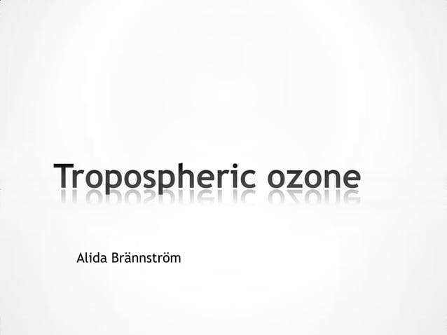 Tropospheric ozone | PPTX
