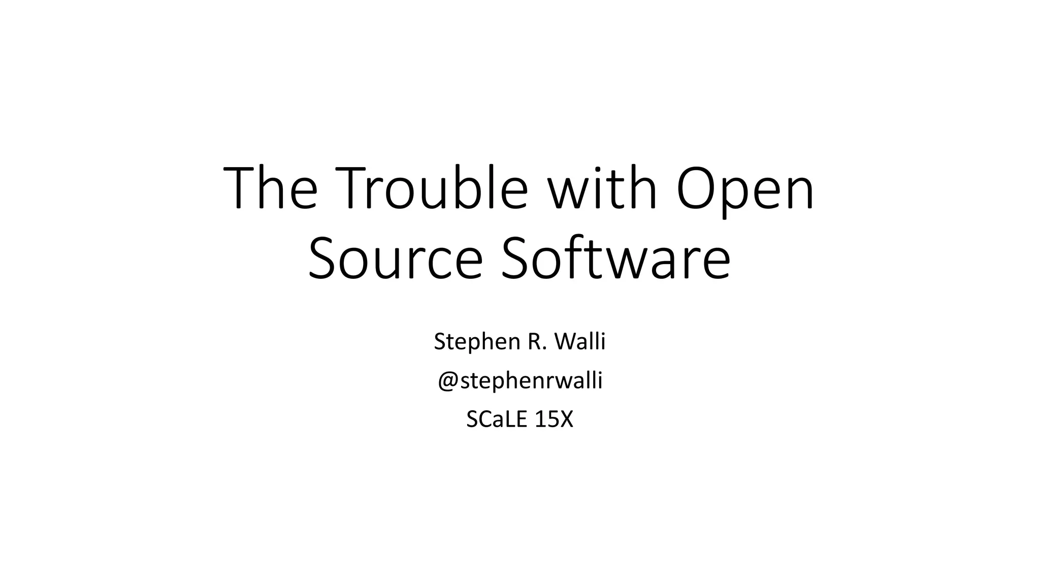 The Trouble with Open Source Software | PDF