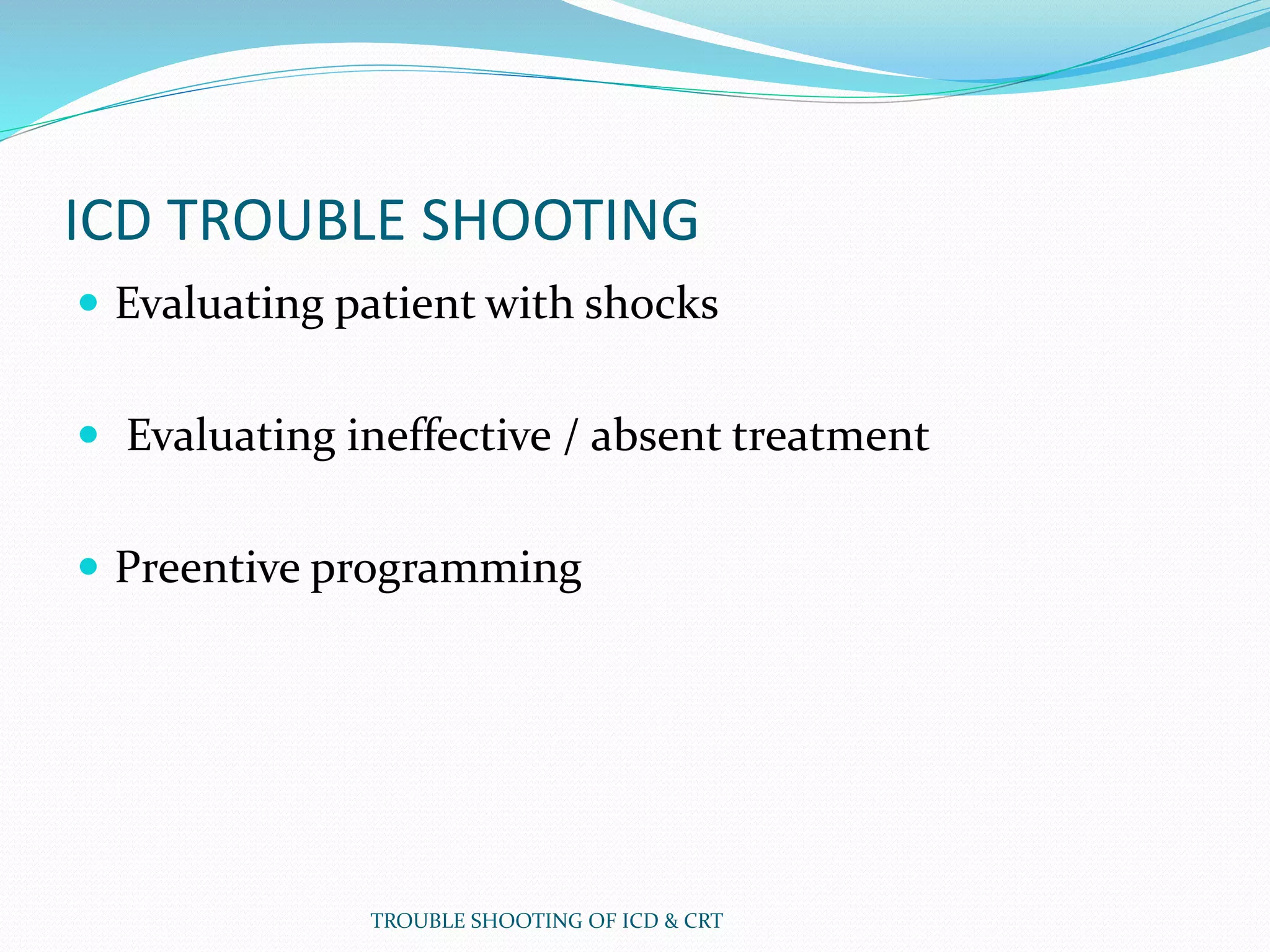 Trouble shoooting ICD AND CRT | PPTX