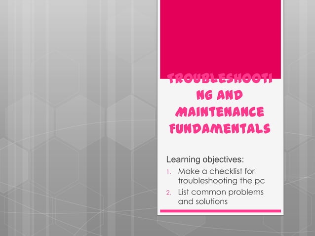 Troubleshooting and maintenance fundamentals | PPT
