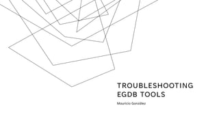 TROUBLESHOOTING ENTERPRISE GEODATABASE TOOLS | PPT