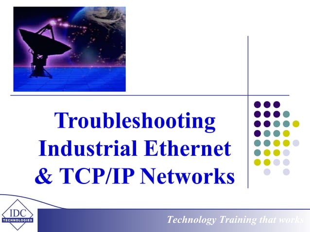 Troubleshooting Industrial Ethernet & TCP/IP Networks | PPT