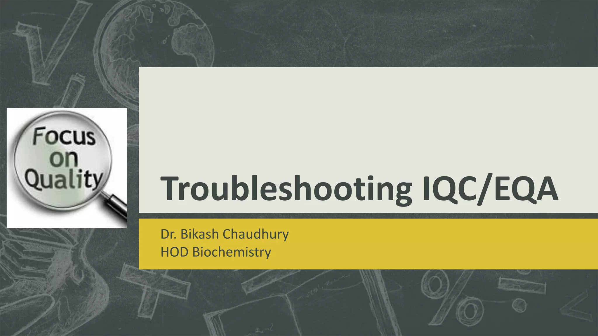 Troubleshooting IQC / EQAS | PPTX