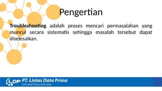 Troubleshooting Peripheral, Troubleshooting Jaringan Komputer dan WiFi.pptx
