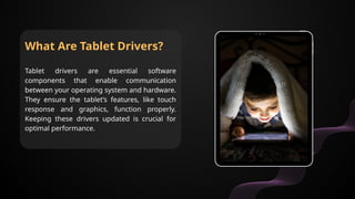 Enhancing Tablet Performance: The Power of Driver Updaters | PPT